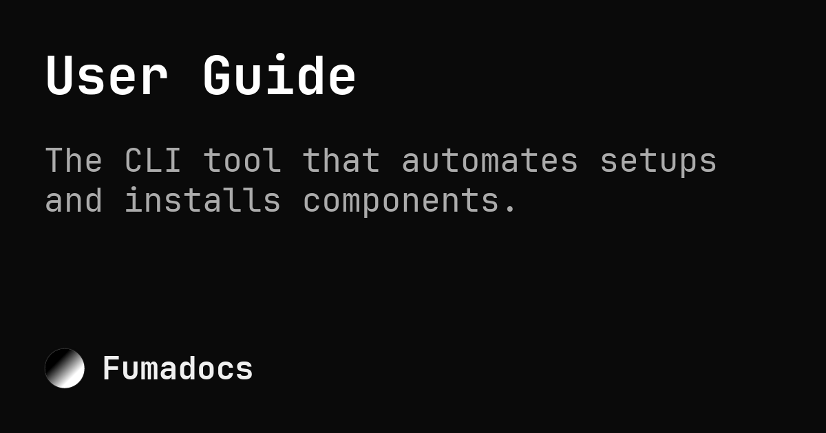 User Guide | Fumadocs