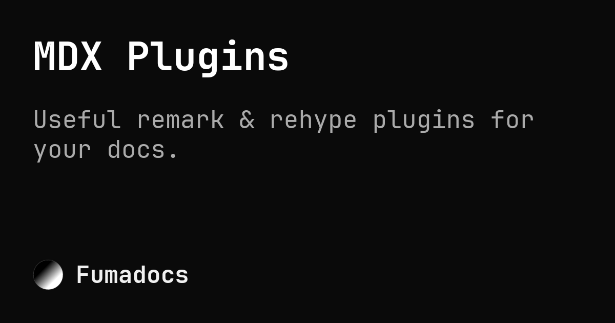 MDX Plugins | Fumadocs