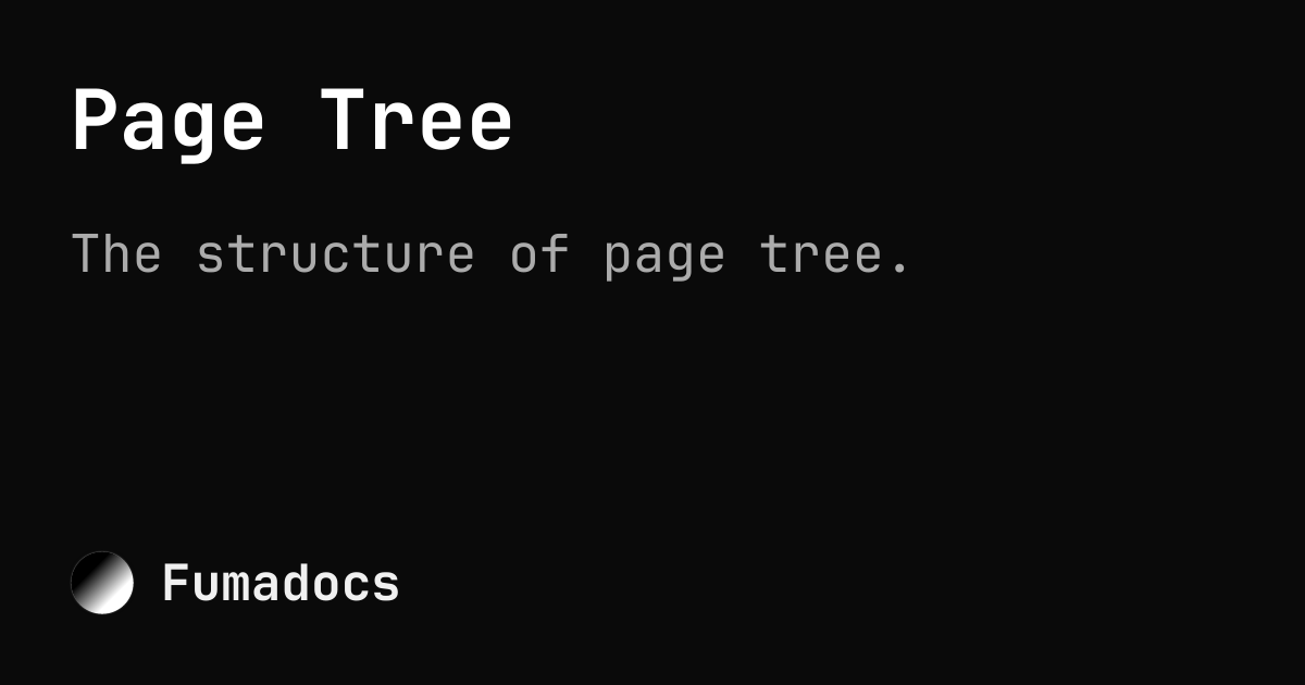 Page Tree | Fumadocs