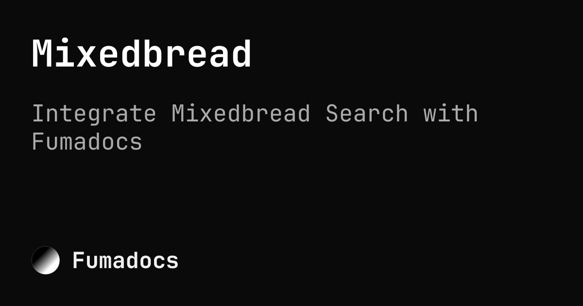 Mixedbread | Fumadocs