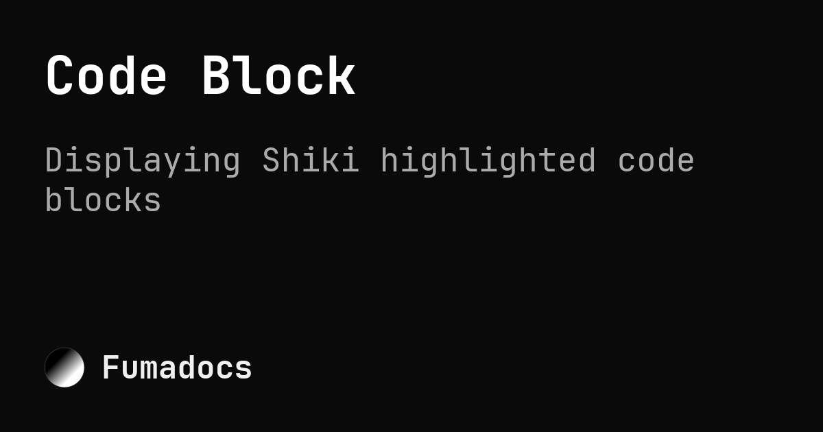 Code Block | Fumadocs
