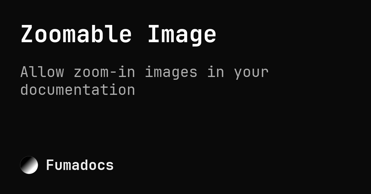 Zoomable Image | Fumadocs