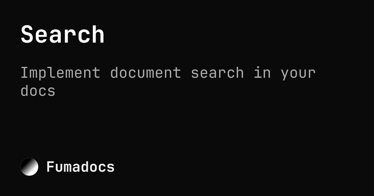 Search | Fumadocs